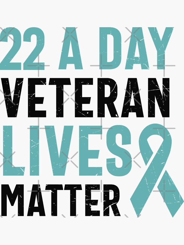 "22 a day veteran lives matter" Sticker by pnkpopcorn | Redbubble