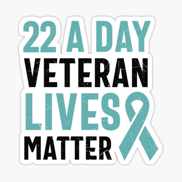 "22 a day veteran lives matter" Sticker by pnkpopcorn | Redbubble