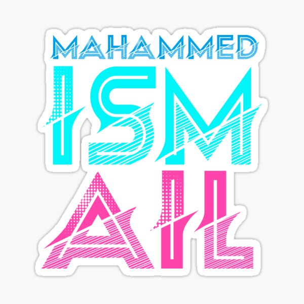 "Mohammed Ismail Name Style" Sticker for Sale by Raju-Creative | Redbubble