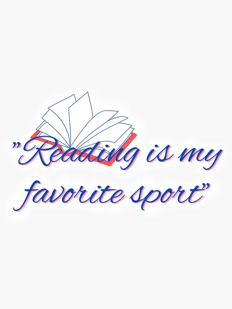 ""Reading is my Favourite sport"" Sticker for Sale by iaditimestry ...