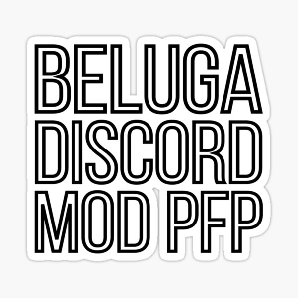 Sticker « Beluga Discord Mod PFP », par EdieWoolfIllo | Redbubble
