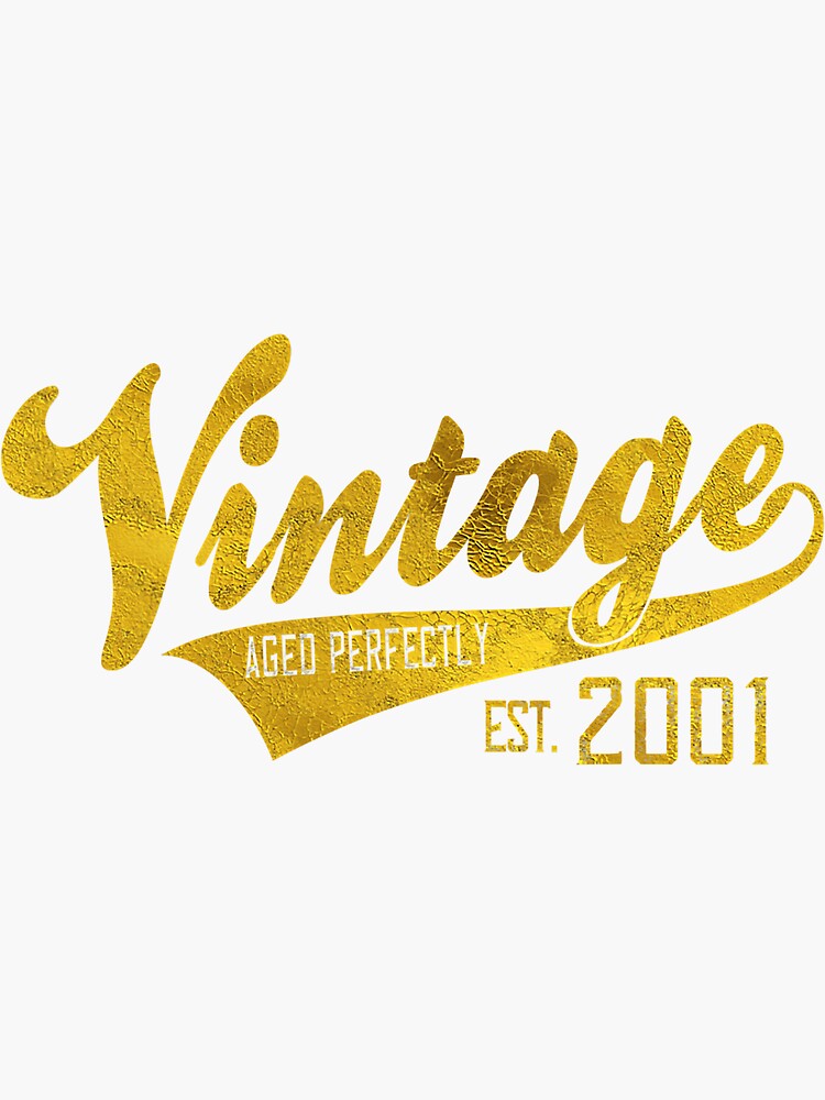 "Vintage Est 2001 Shirt Aged 21 yrs old Bday 21st Birthday" Sticker by ...
