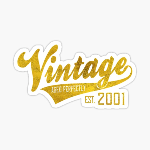 "Vintage Est 2001 Shirt Aged 21 yrs old Bday 21st Birthday" Sticker by ...