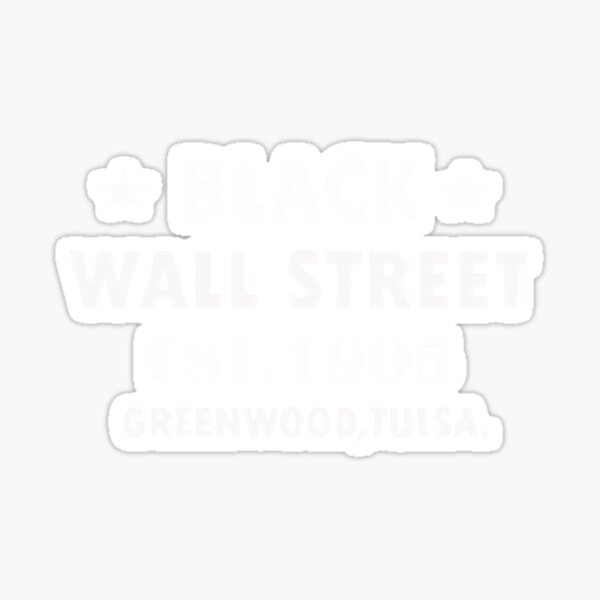 "Black History Month Black Wall Street" Sticker by CadiLu | Redbubble
