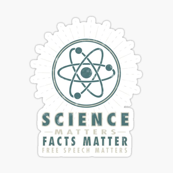"Science Matters, Facts Matter, Free Speech Matters - Vintage" Sticker ...