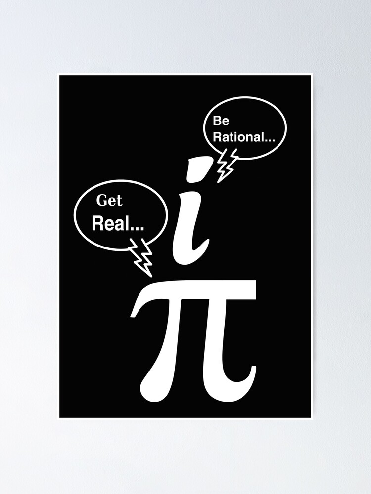 "Be Rational Get Real - math lovers gift ideas & memes maths gift ideas ...