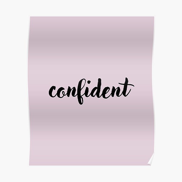 "Confident - Handwritten Word In Cursive" Poster for Sale by ...