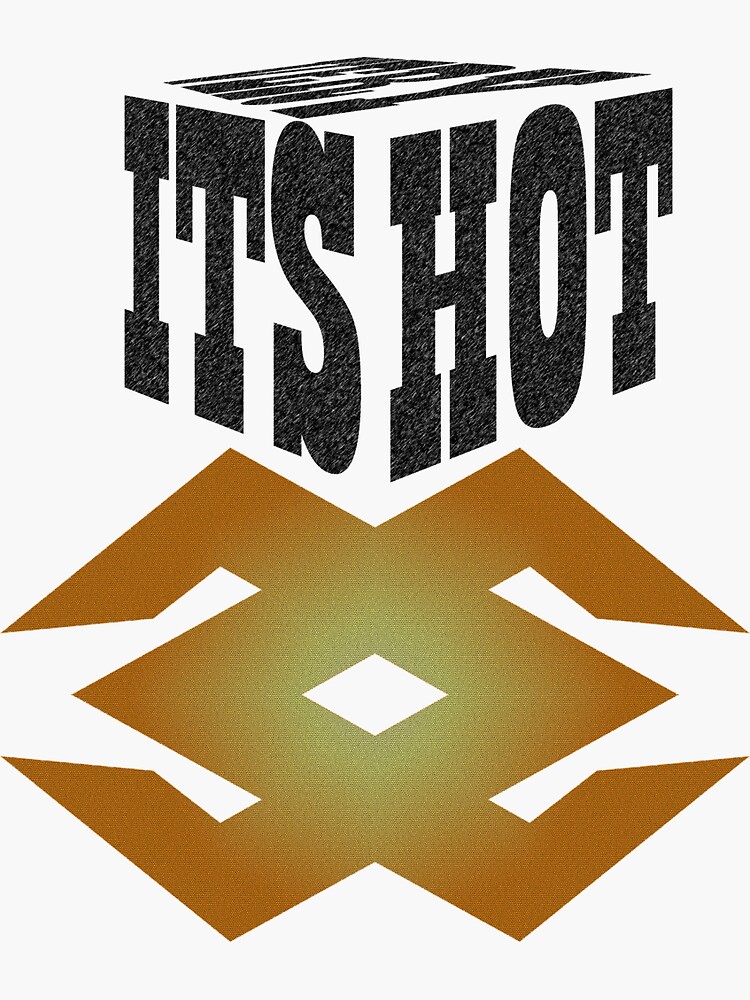 "Its very hot in Orange" Sticker by MA-Advertising | Redbubble