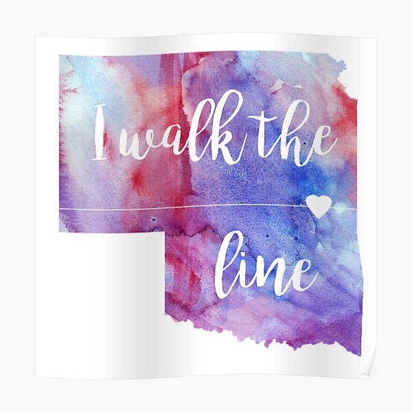"I Walk The Line" Poster by brandibees | Redbubble