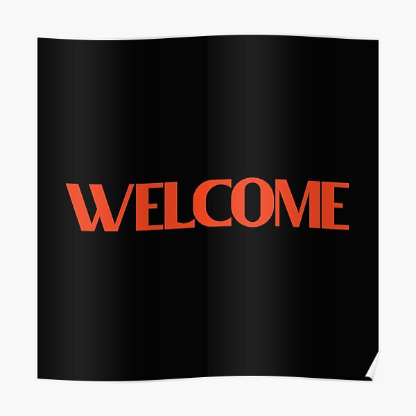 "Welcome - Bold Red Text" Poster for Sale by jorgechubuter | Redbubble