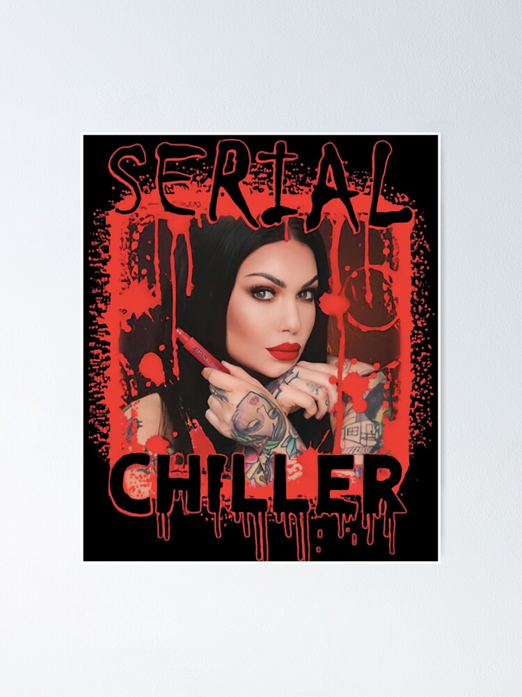 "Bailey Sarian serial chiller" Poster for Sale by maorisacam | Redbubble