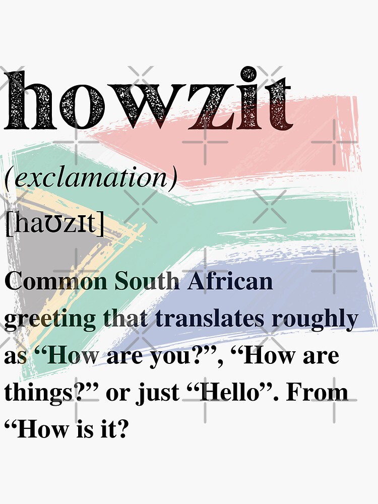 "Howzit" Sticker for Sale by MerWishes | Redbubble