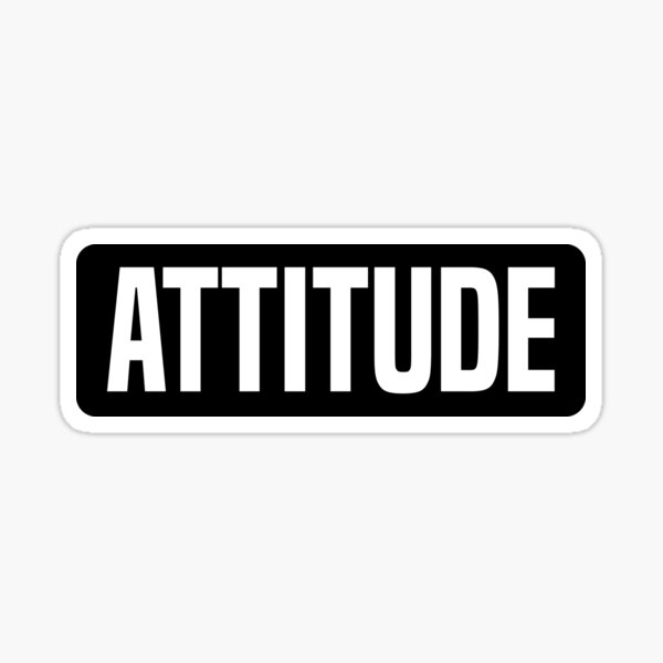 "Attitude" Sticker by OutcastBrain | Redbubble