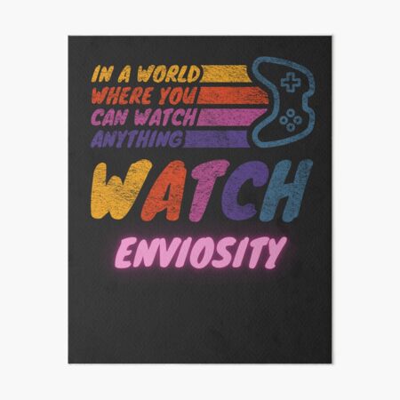 "Watch Enviosity twitch streamer youtuber" Art Board Print by SRanabhat ...