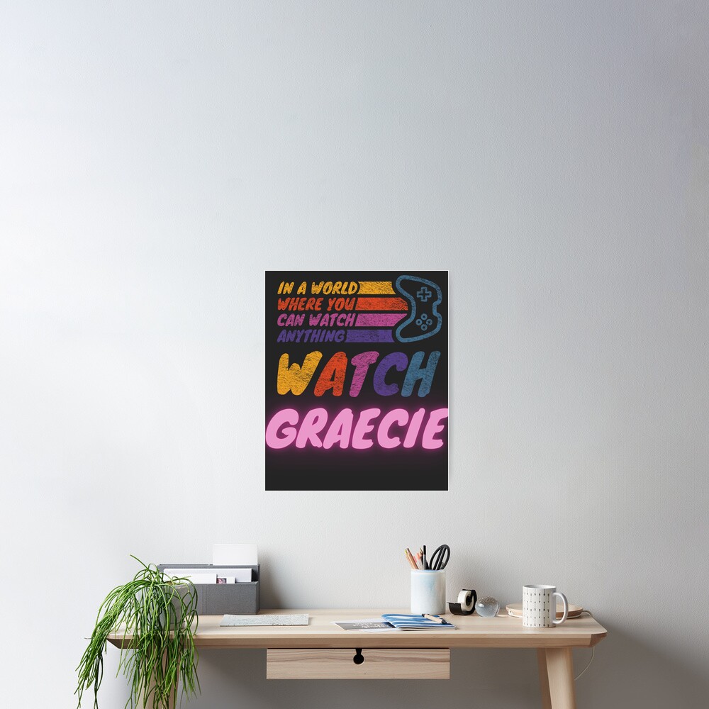 "Watch Graecie twitch streamer youtuber" Poster by SRanabhat | Redbubble