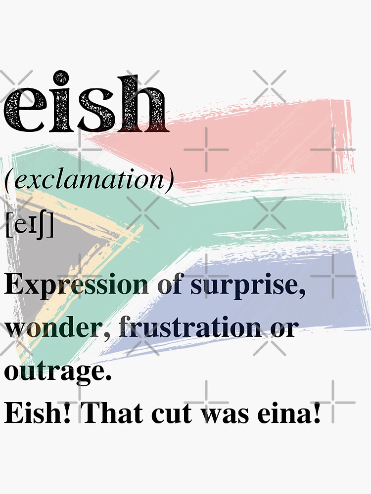 "Eish" Sticker for Sale by MerWishes | Redbubble