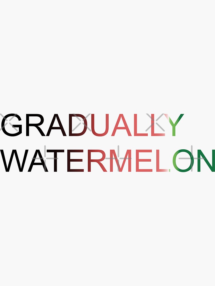 "Gradually a Watermelon" Sticker for Sale by Logical Artist | Redbubble