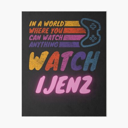 "Watch Ijenz twitch streamer youtuber" Art Board Print by SRanabhat ...