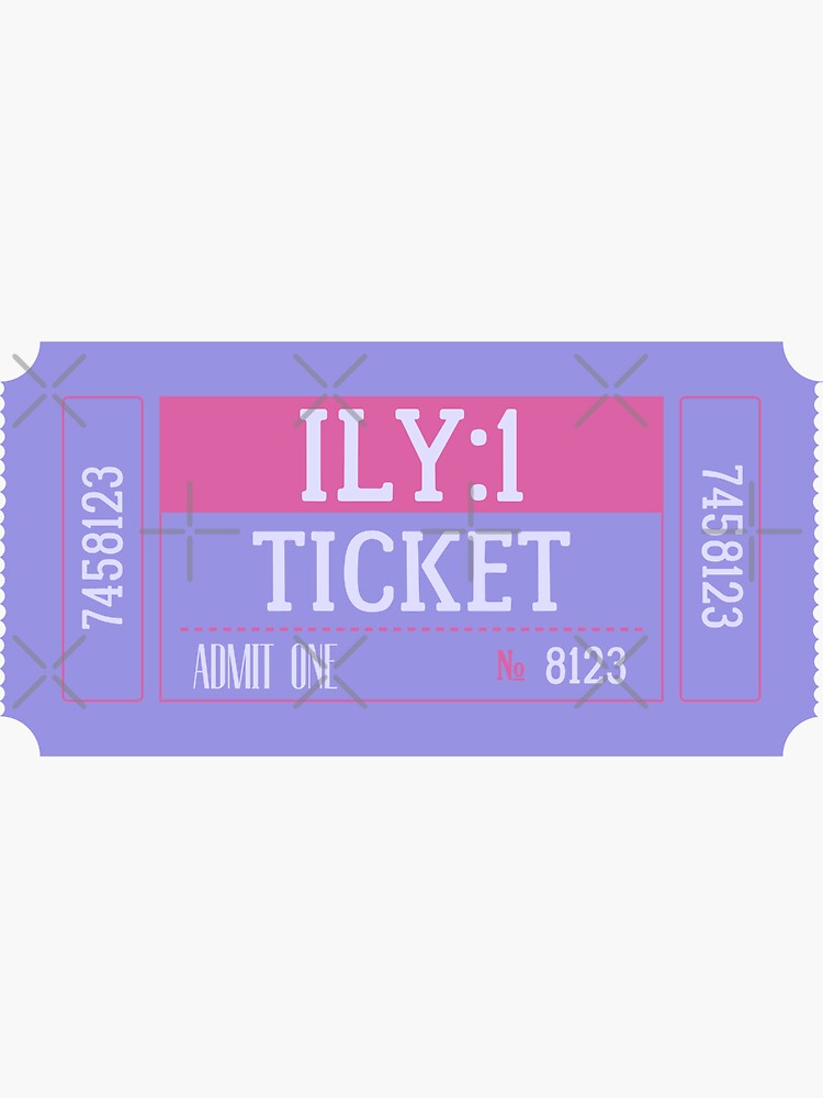 "ILY:1 Ticket" Sticker by puki-ycdi | Redbubble