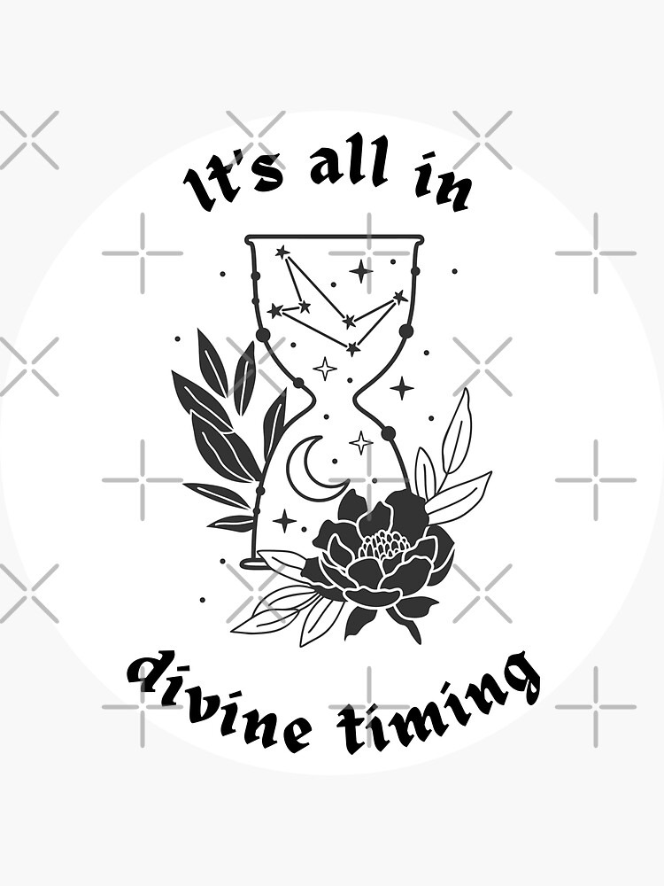 "It's all in Divine Timing | Divine Timing Part 1" Sticker by ...