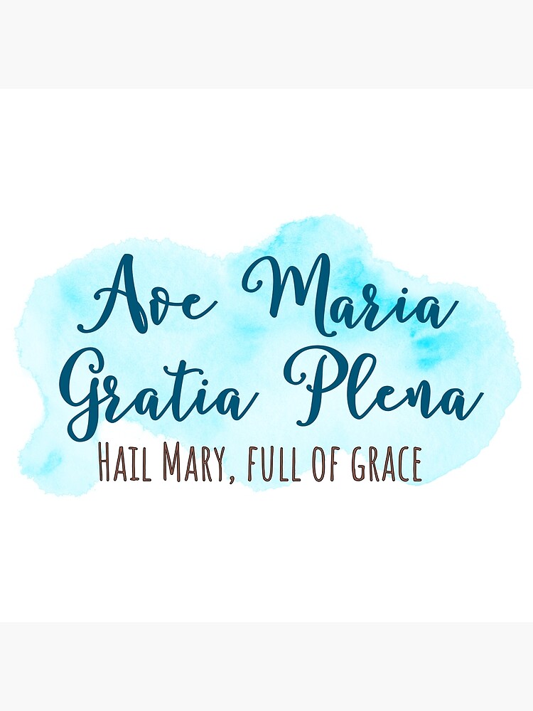 "Ave Maria Latin Hail Mary Prayer with Watercolor Blue Cloud ...
