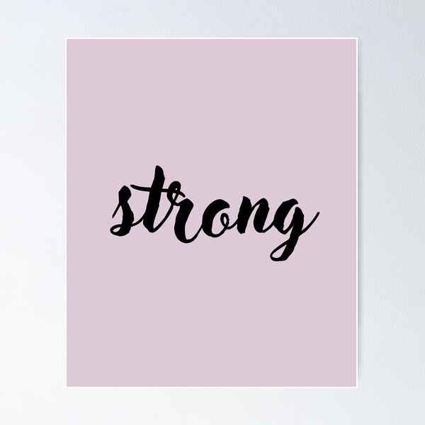 "Strong - Handwritten Word In Cursive" Poster for Sale by HopefulFlower ...