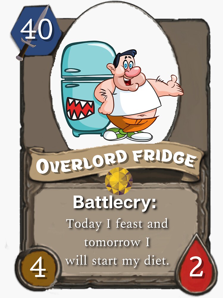 "Overlord Fridge - Battlecry feast - Hearthstone Meme" Sticker by ...