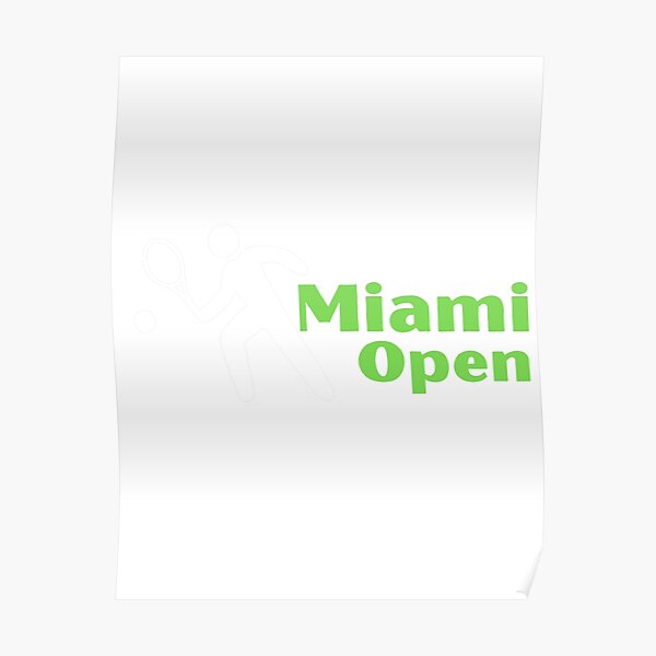 "Miami open" Poster for Sale by ministryofart | Redbubble