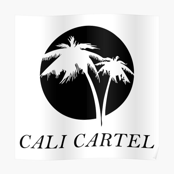"Cali Cartel" Poster for Sale by berkahjaya | Redbubble