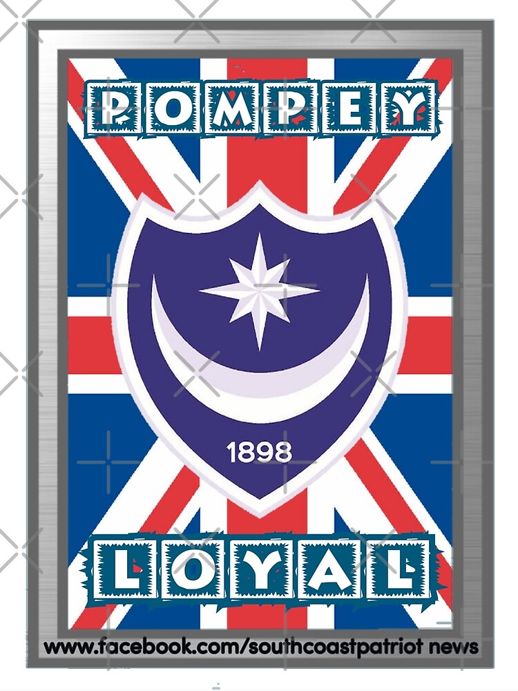 "Pompey loyal" Poster for Sale by AntiquePatriot | Redbubble