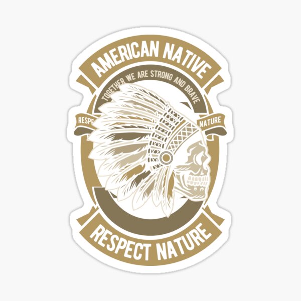 "american-native" Sticker by K-ARO | Redbubble