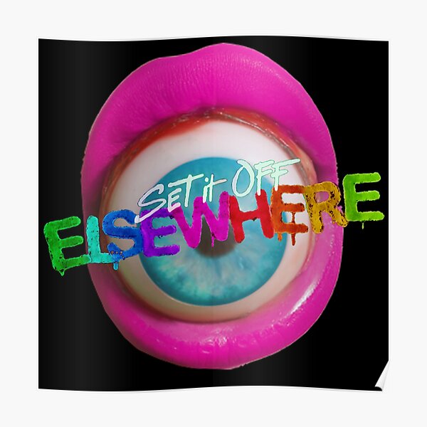 "Set it Off Welcome to Elsewhere " Poster for Sale by ChloeNeko | Redbubble