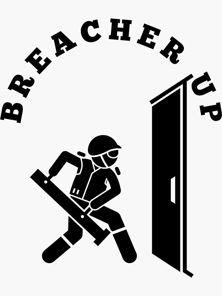 "Breacher Up" Sticker by Chamberlin78 | Redbubble