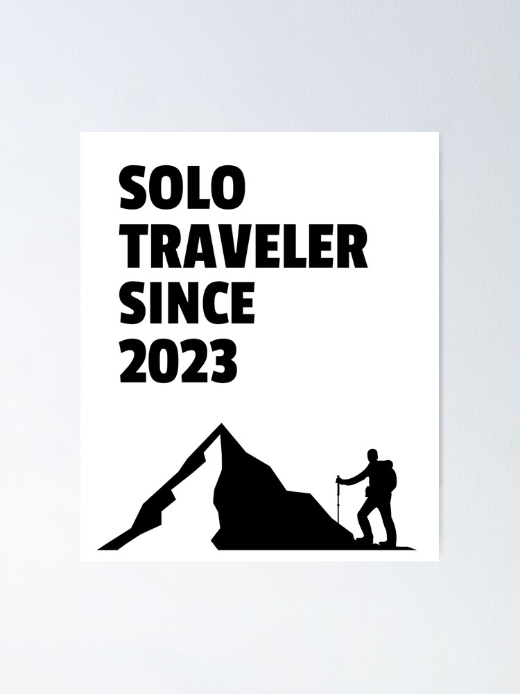 "Solo Traveler Since 2023 | Solo Travel | Solo Traveling | Single ...