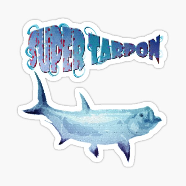 "Super Tarpon" Sticker for Sale by MikaelJenei | Redbubble
