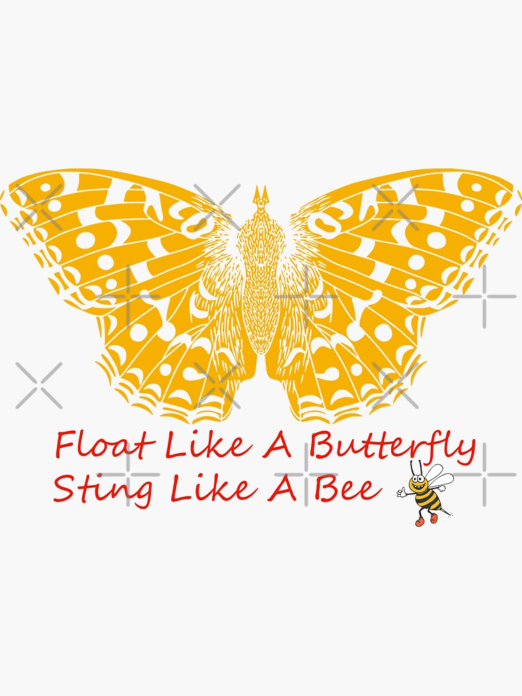 "Float Like A Butterfly Sting Like A Bee" Sticker for Sale by ...