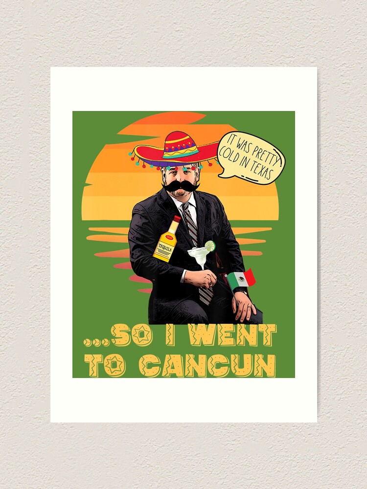 " So I Went To Cancun Funny Vacation Meme" Art Print for Sale by ...