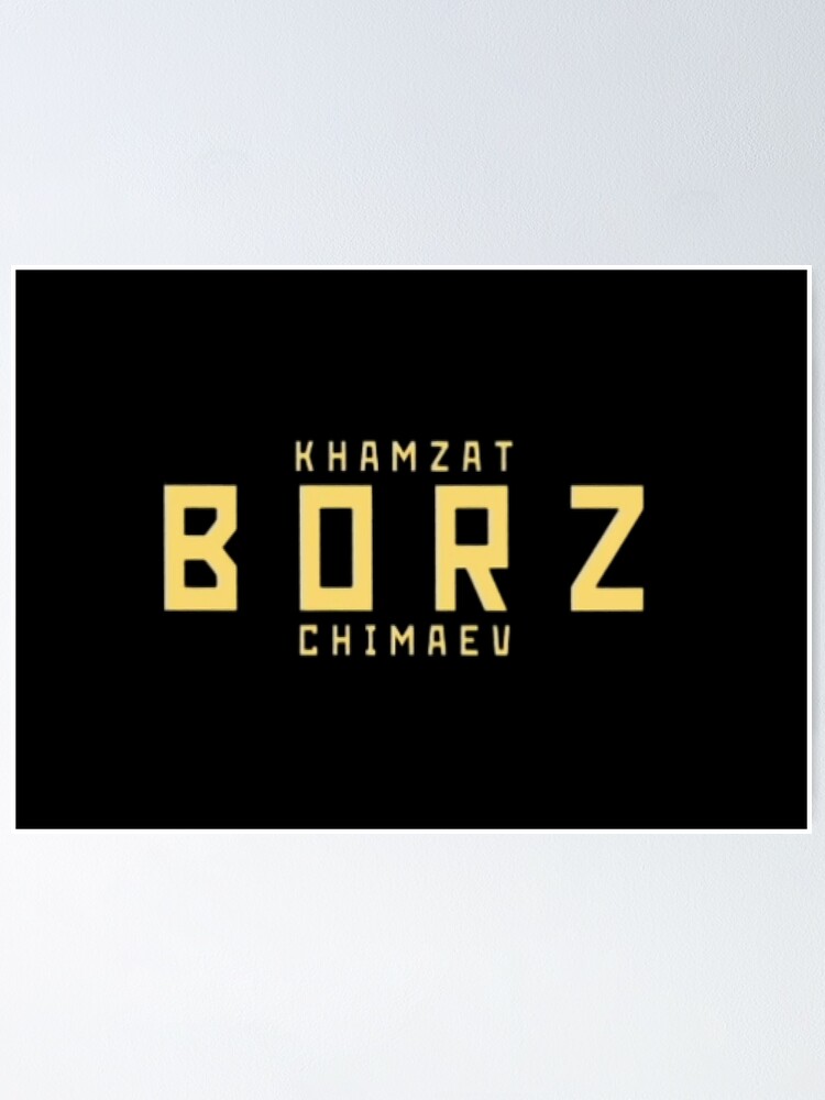 "Khamzat BORZ Chimaev" Poster for Sale by 90sUnderdogs | Redbubble