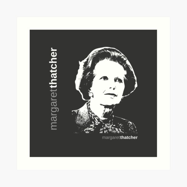 "Classic Margaret Thatcher poster" Art Print for Sale by CMYKStudio ...
