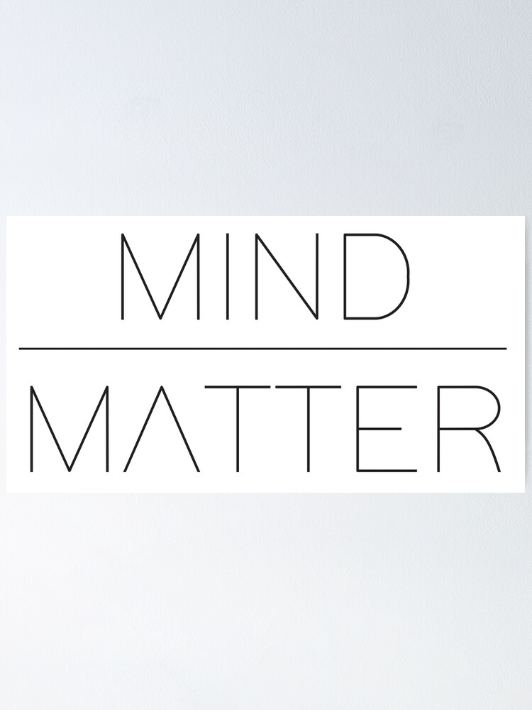 "Mind/Matter" Poster by Designs111 | Redbubble