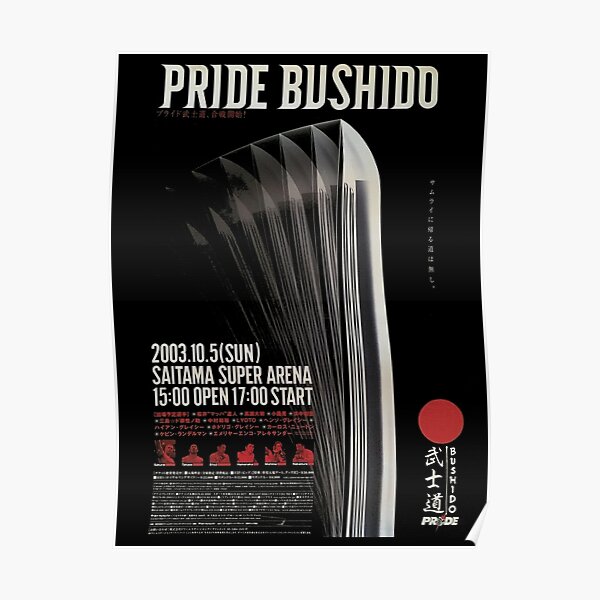 "Pride Fighting Championships Bushido 1 Tribute" Poster for Sale by ...