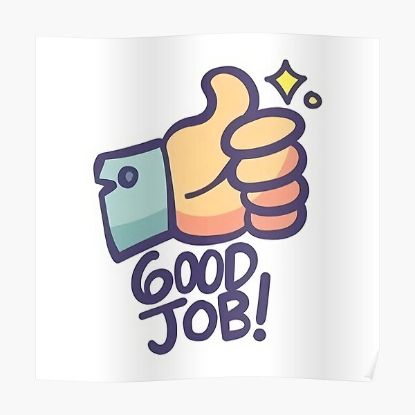 "Do The Good Job" Poster for Sale by mosshenry | Redbubble