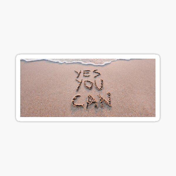 "Yes you can" Sticker by Dreadbot | Redbubble