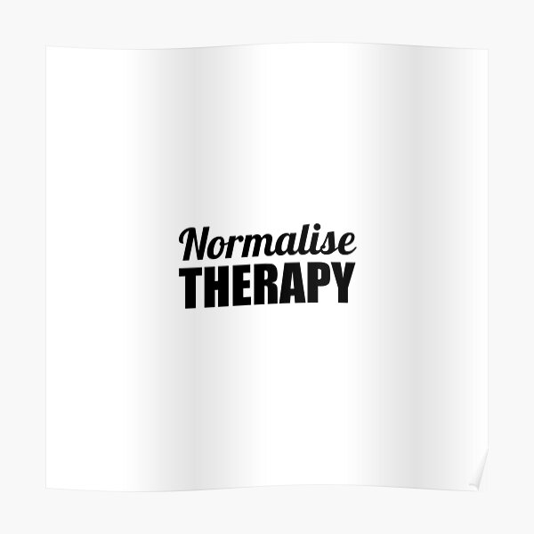 " Normalise therapy - Mental Health - Self Care Quotes (British ...