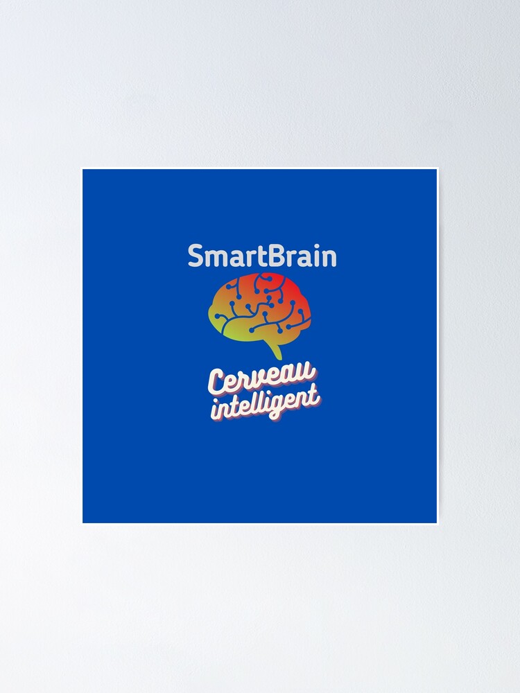 "SmartBrain" Poster for Sale by saidartiste | Redbubble