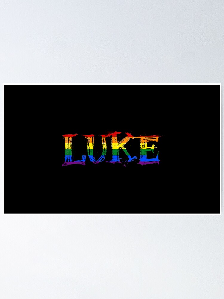 "Men rainbow name gay Luke" Poster for Sale by LoveIsColorful | Redbubble