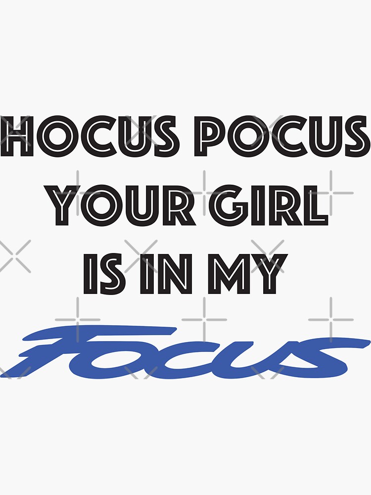 "Hocus Pocus Focus" Sticker for Sale by RoadAndTrash | Redbubble