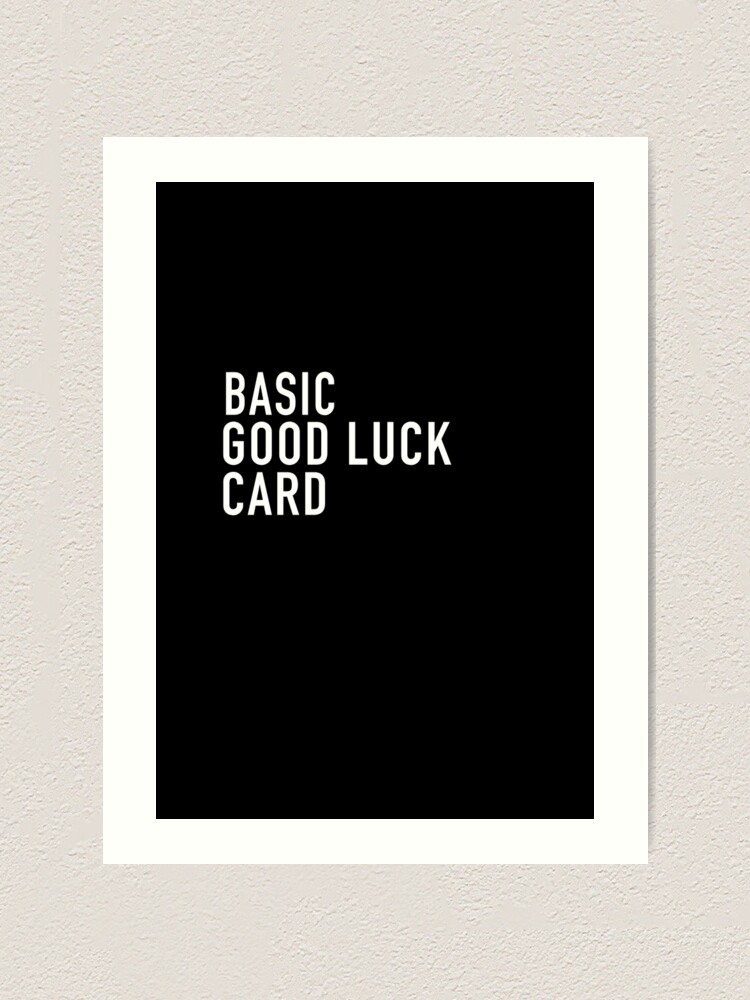 "Basic Good Luck Card" Art Print by MismatchMedley | Redbubble