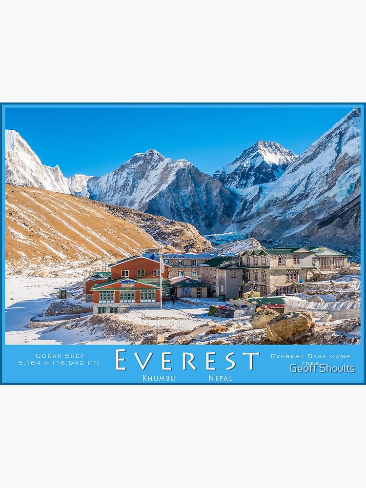 "Gorak Shep on the Everest base camp trek" Poster for Sale by ...