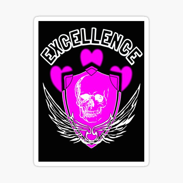 "Excellence " Sticker by Ace13creations | Redbubble